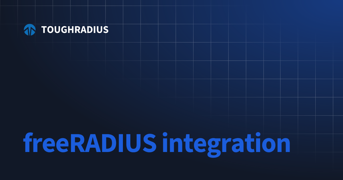 freeRADIUS integration | TOUGHRADIUS
